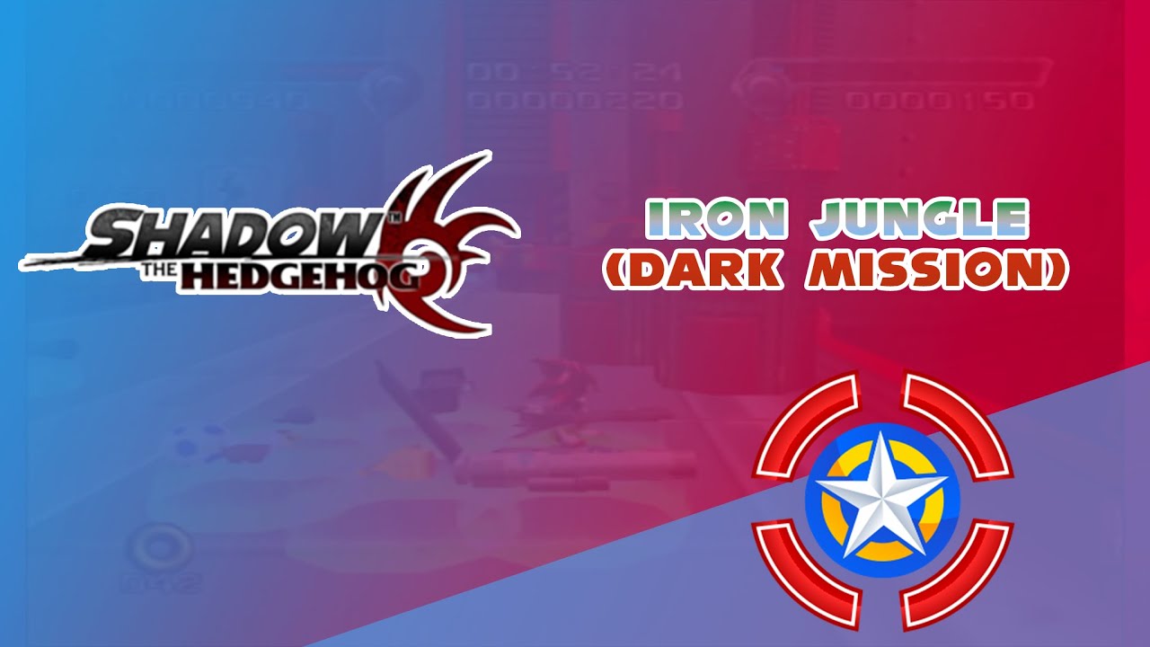 Iron Jungle (Dark Mission) | Shadow the Hedgehog