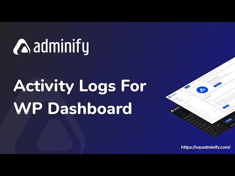 Check WordPress Activity Logs & Track Every Single Changes via WP Adminify