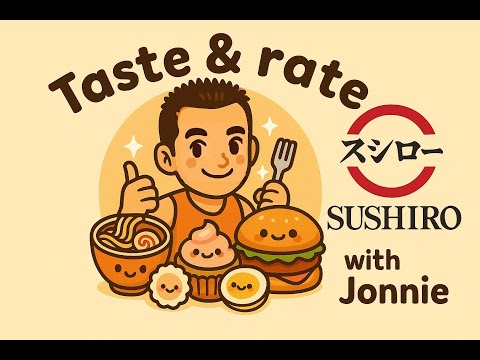 Sushiro, Japan - Taste & Rate with Jonnie