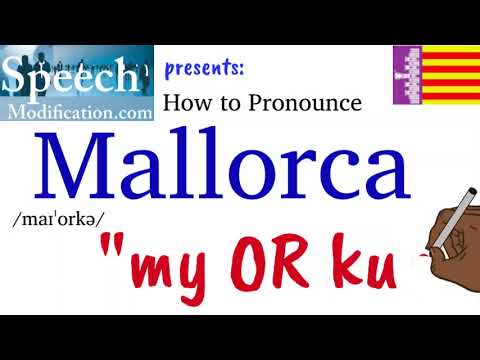 How to Pronounce Mallorca (Majorca)