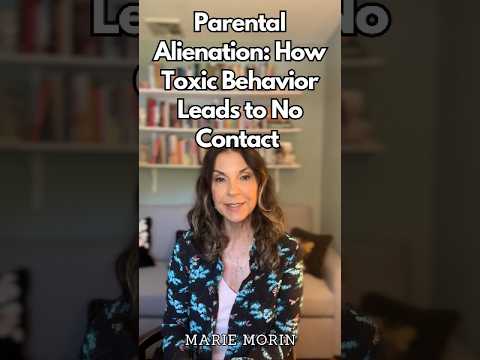 Parental Alienation: How Toxic Behavior Leads to No Contact