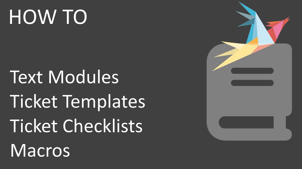 Text modules, Macros, Ticket Checklists and Ticket Templates in Zammad