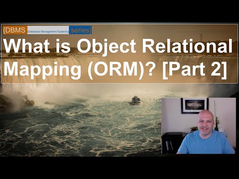 What is object relational mapping? ORM explained! [Part 2]