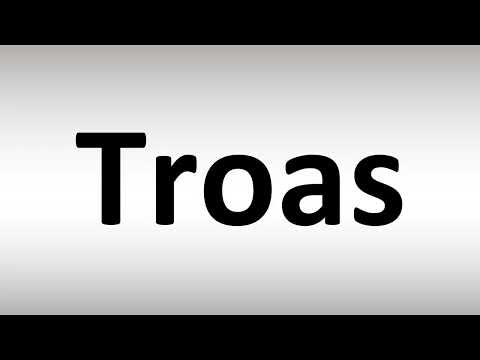 How to Pronounce Troas