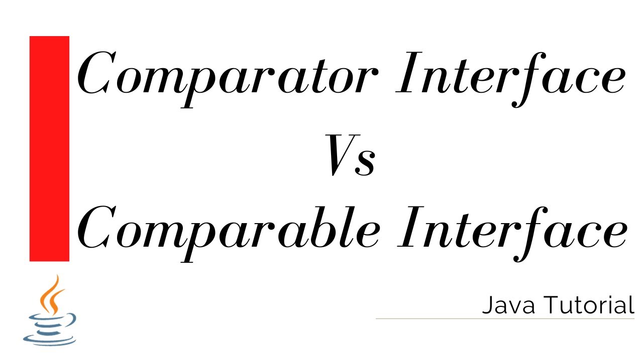 Comparable Interface vs Comparator Interface | Java Tutorial