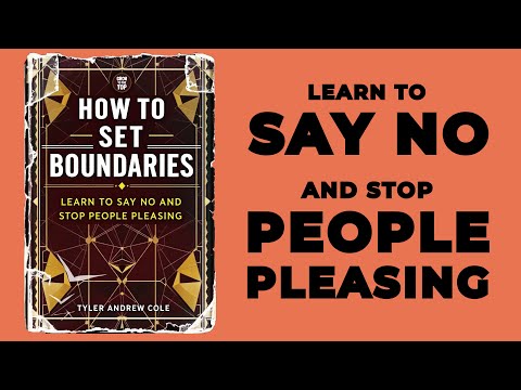 How To Set Boundaries: Learn To Say No And Stop People Pleasing (Audiobook)