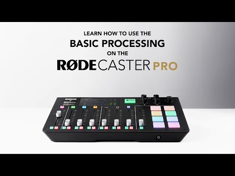 How to Use the Basic Processing on the RØDECaster Pro