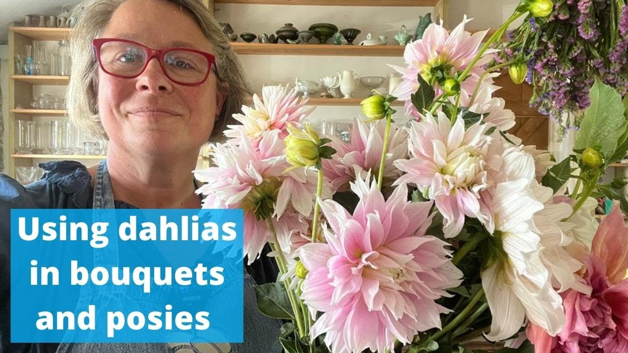 How to use dahlias in bouquets and posies