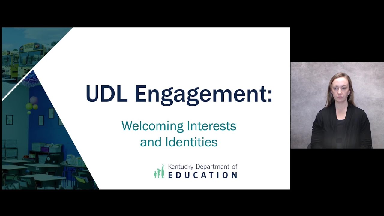 UDL Engagement: Welcoming Interests and Identities