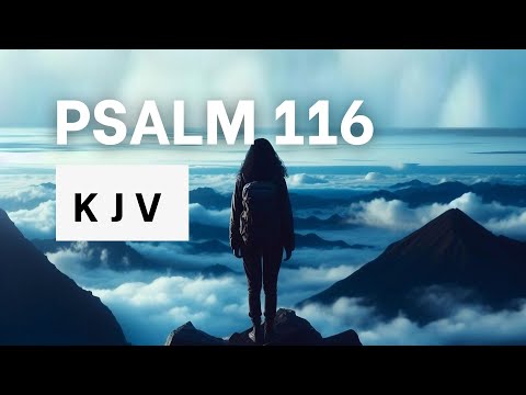 Psalm 116 | KJV Audio Bible | Words + No music