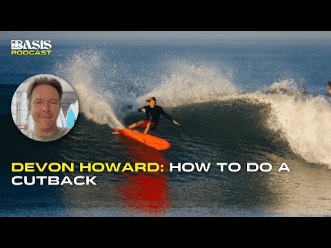 Devon Howard: How to do a Cutback on a Midlength, A Step-by-Step Guide
