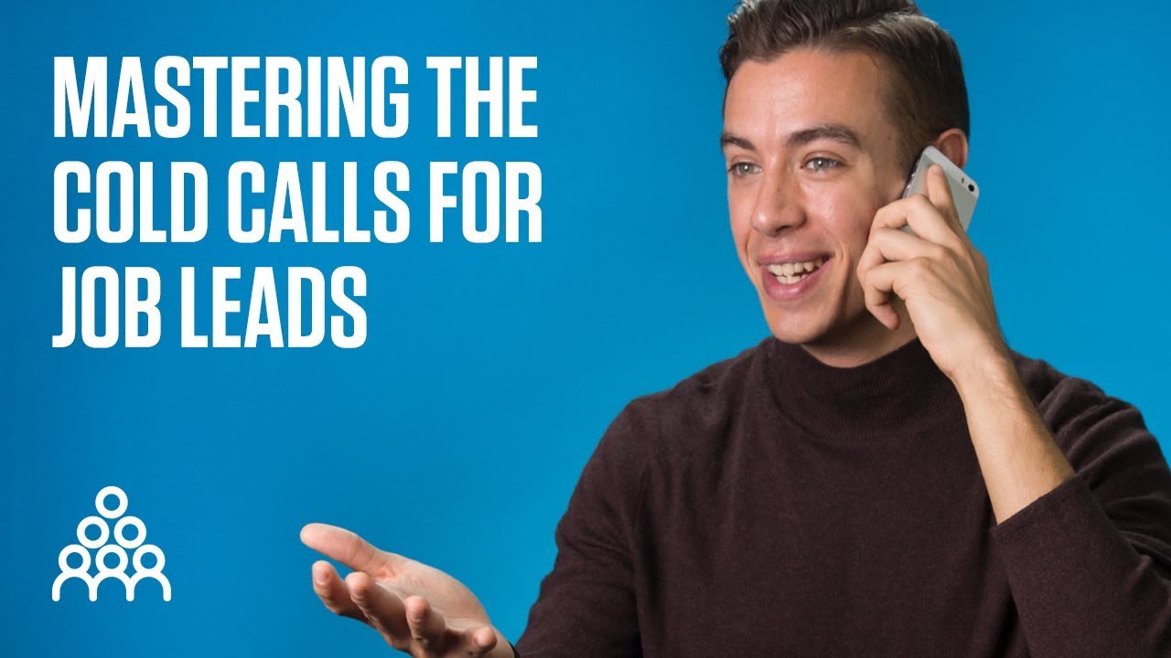 Mastering the cold calls for job leads (4 tips)