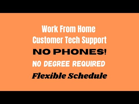 Full Time Customer Tech Support with Flexible Schedule & No Phones|Remote Work from Home Position