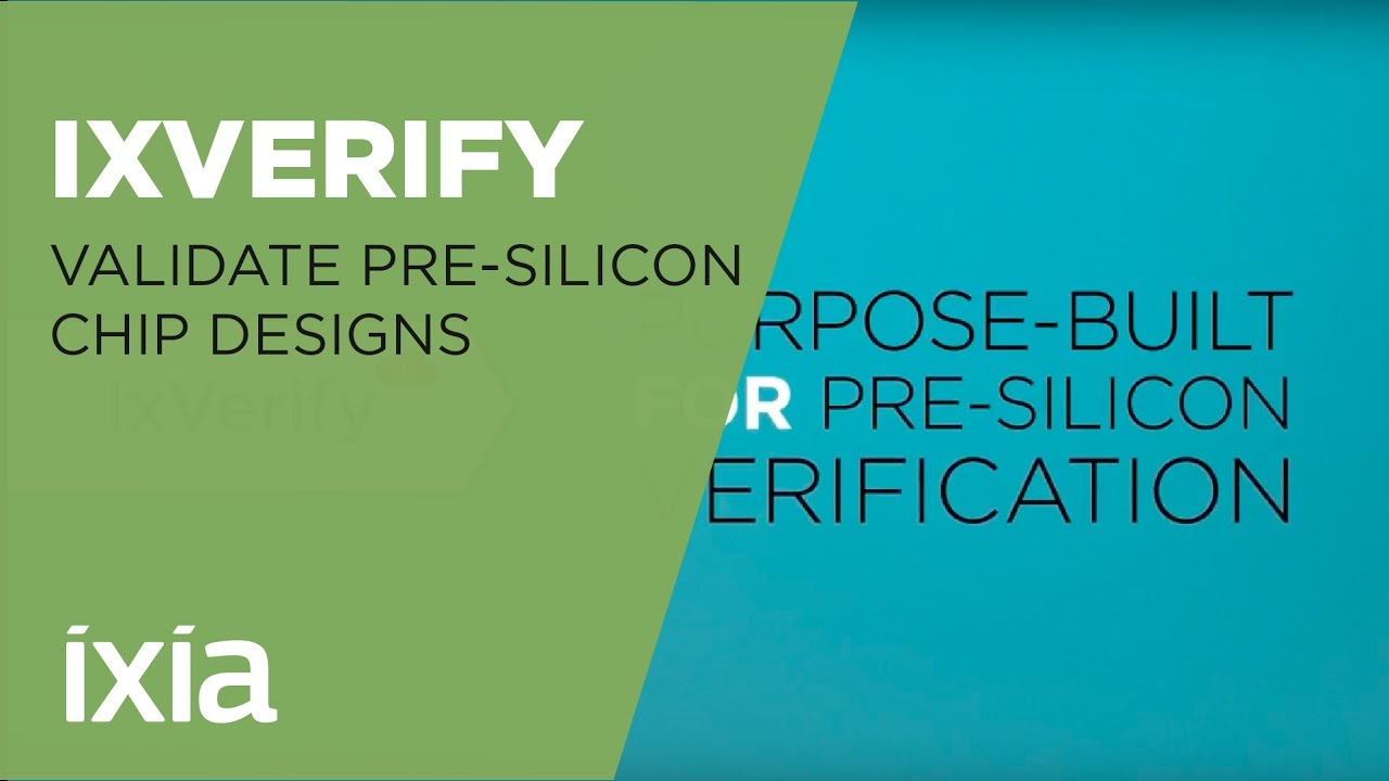 IxVerify - Validate pre-silicon chip designs