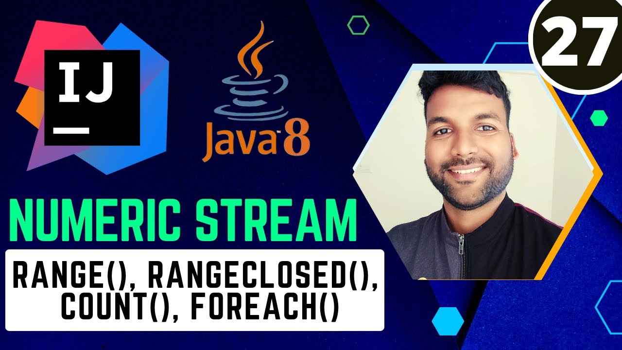 Java8 Numeric Stream range(), rangeClosed(), count(), forEach() Methods | Java8 Stream Tutorial