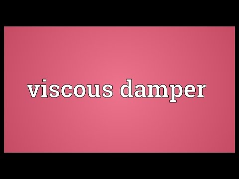 Viscous damper Meaning