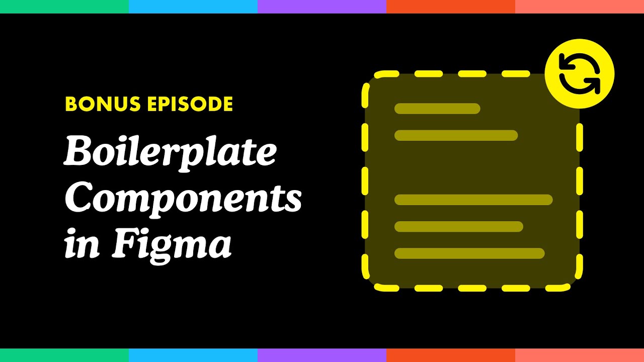 Boilerplate Components — Editable components with a default content in Figma