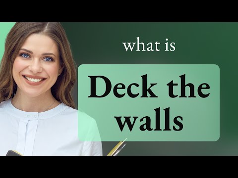Deck the Walls: Unraveling English Idioms