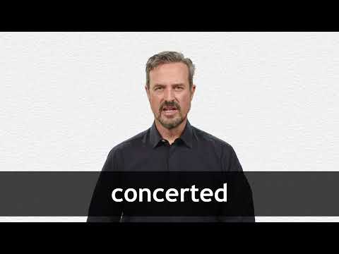 How to pronounce CONCERTED in American English