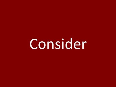 Consider