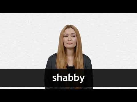 SHABBY definition and meaning | Collins English Dictionary