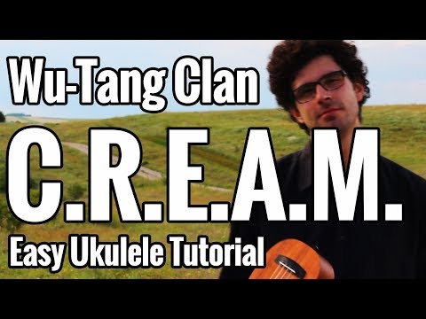 Wu-Tang Clan - C.R.E.A.M - Ukulele Tutorial with Tabs