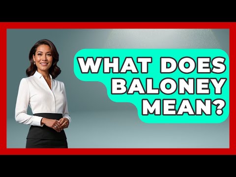 What Does Baloney Mean? - Stories of the States