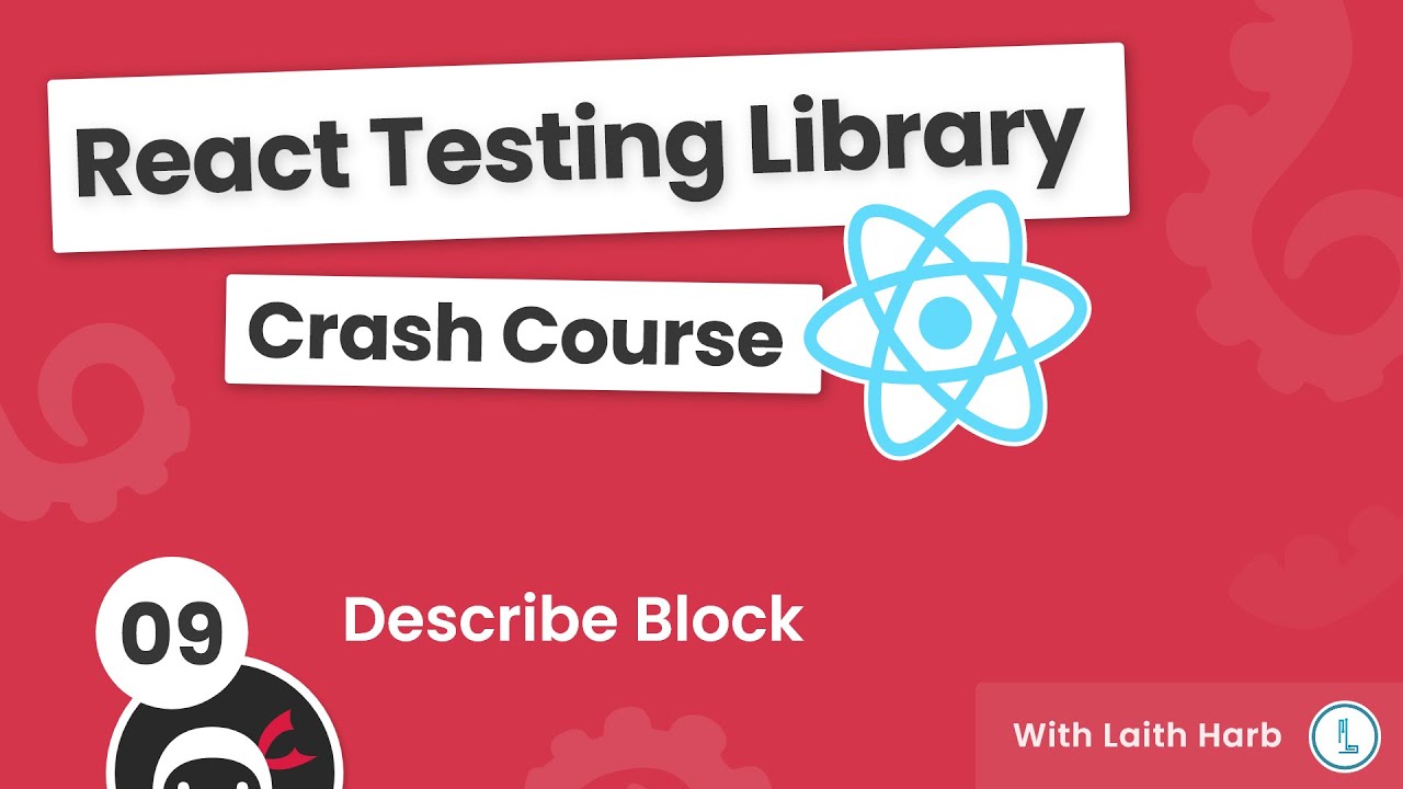 React Testing Library Tutorial #9 - Describe Block
