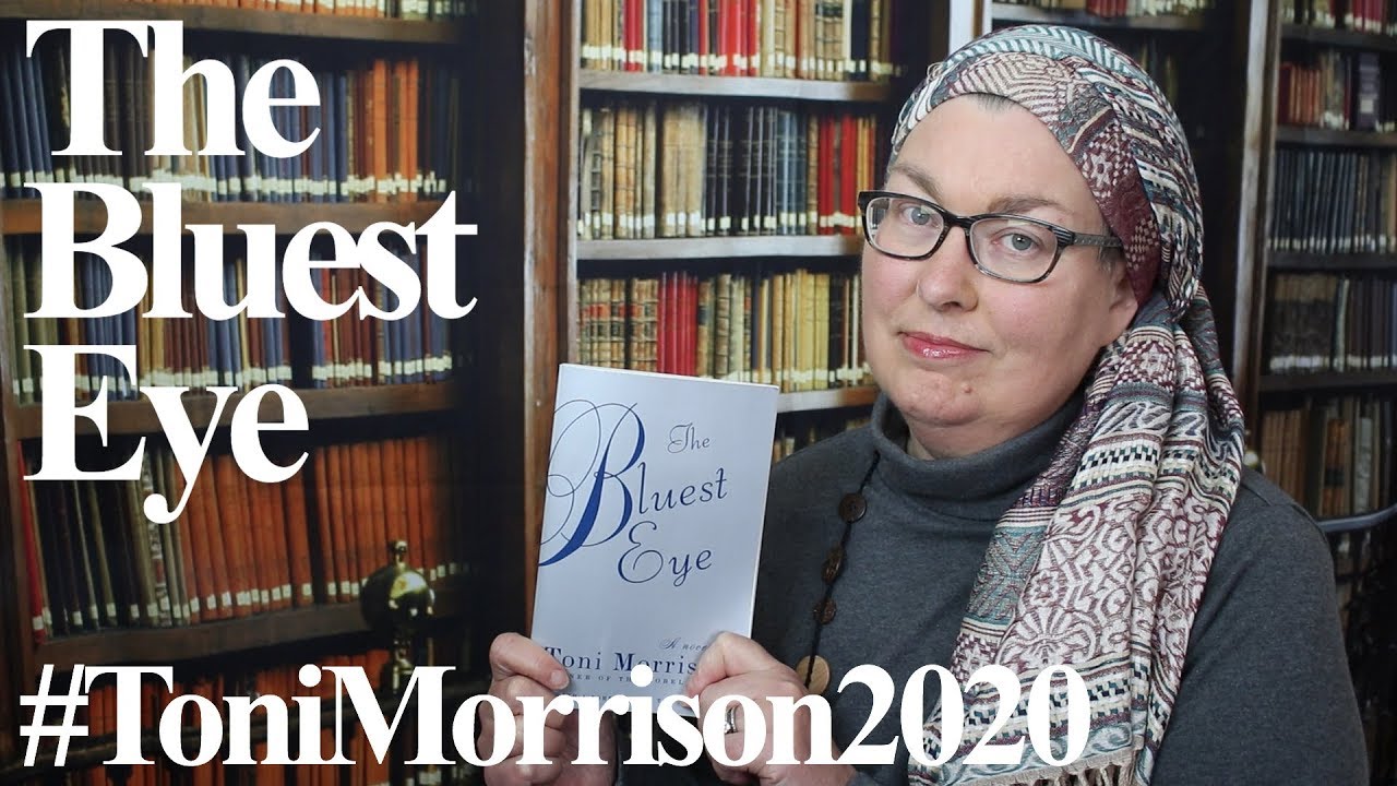 The Bluest Eye by Toni Morrison #ToniMorrison2020