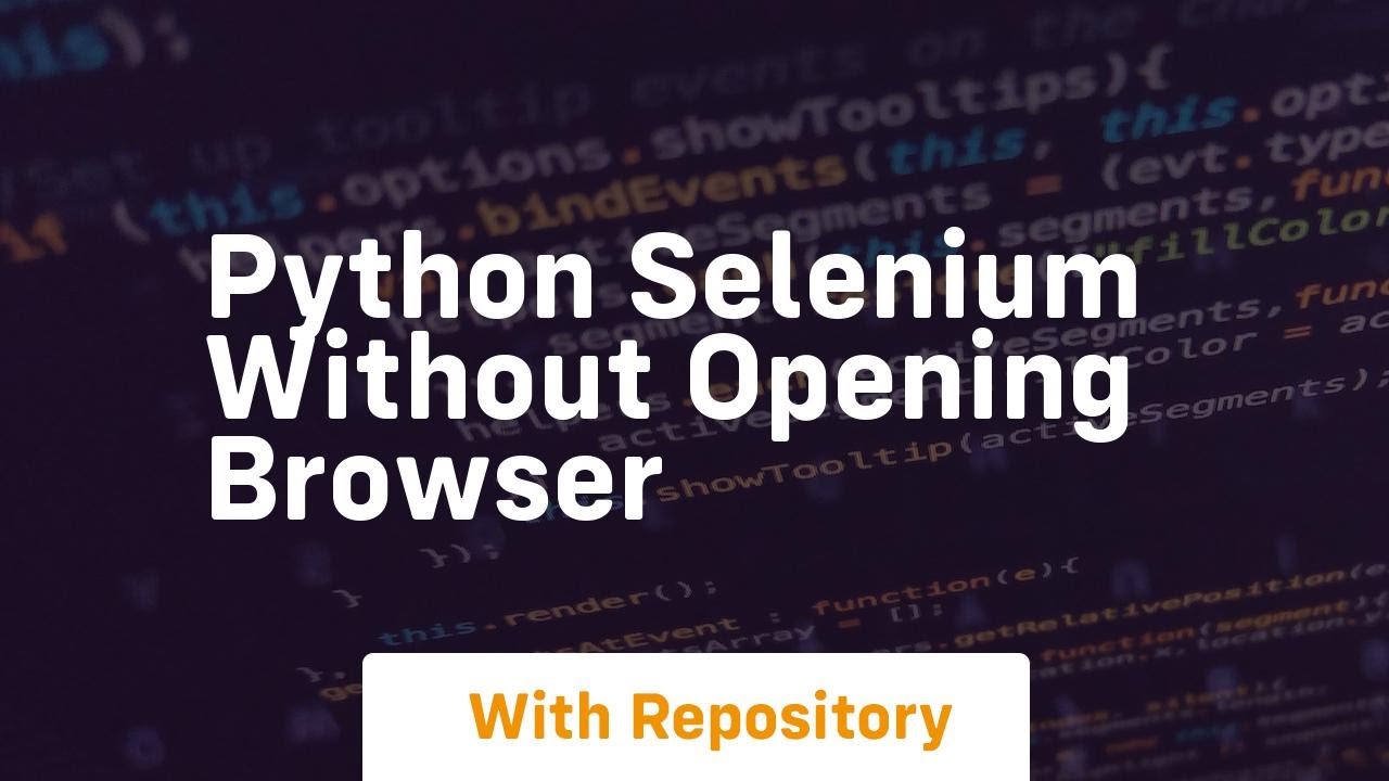 python selenium without opening browser