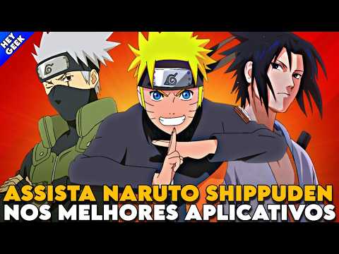 COMO ASSISTIR NARUTO SHIPPUDEN DUBLADO? CONHEÇA OS 6 MELHORES APLICATIVOS (ATUALIZADO 2025) NETFLIX