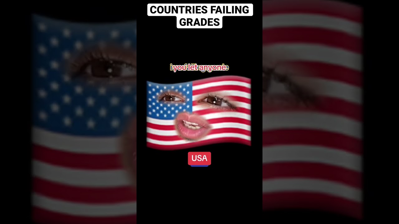 Countries Failing Grades