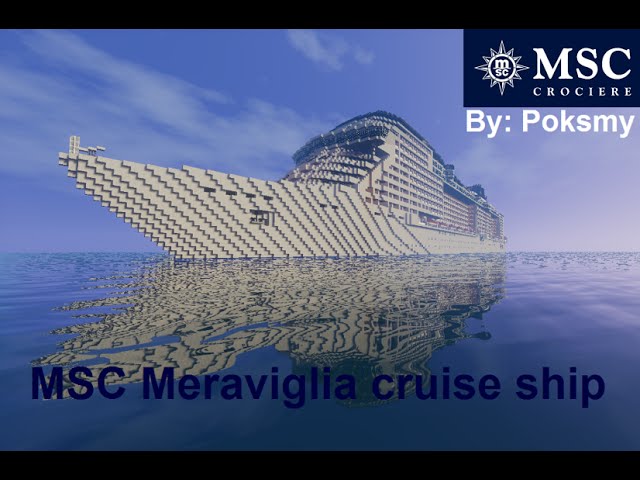 MSC Meraviglia [2017 cruise ship] Minecraft Map