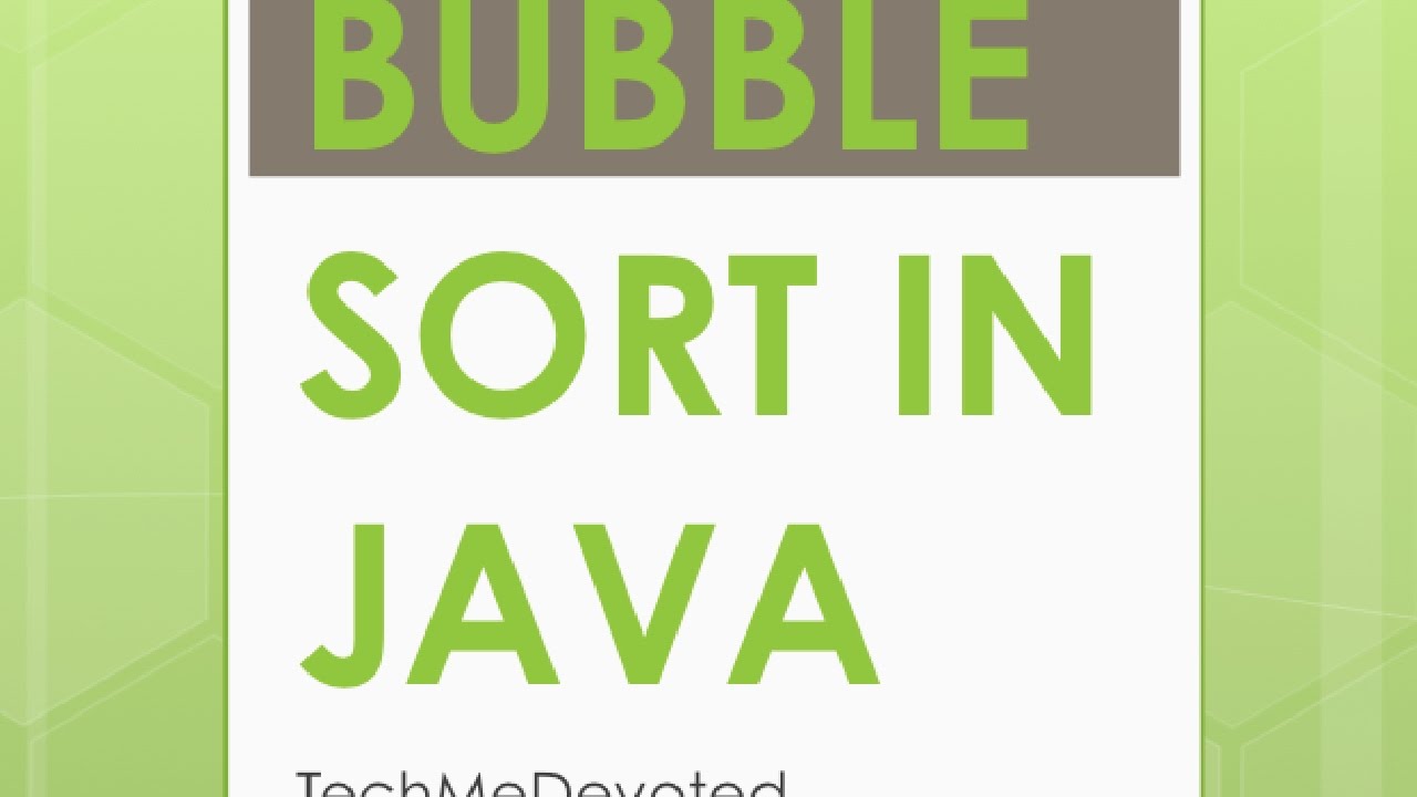 Bubble sort implementation in Java