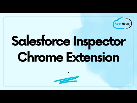 Salesforce Inspector Chrome Extension