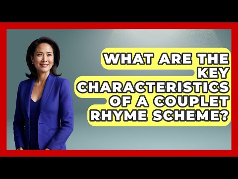 What Are The Key Characteristics Of A Couplet Rhyme Scheme? - Fictional Journeys