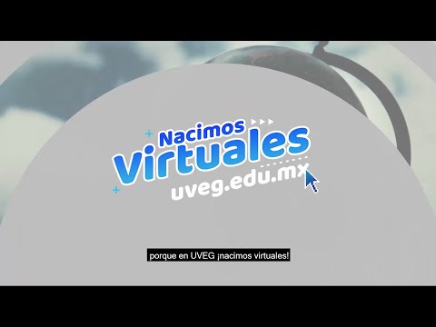 UVEG ¡Nacimos virtuales!
