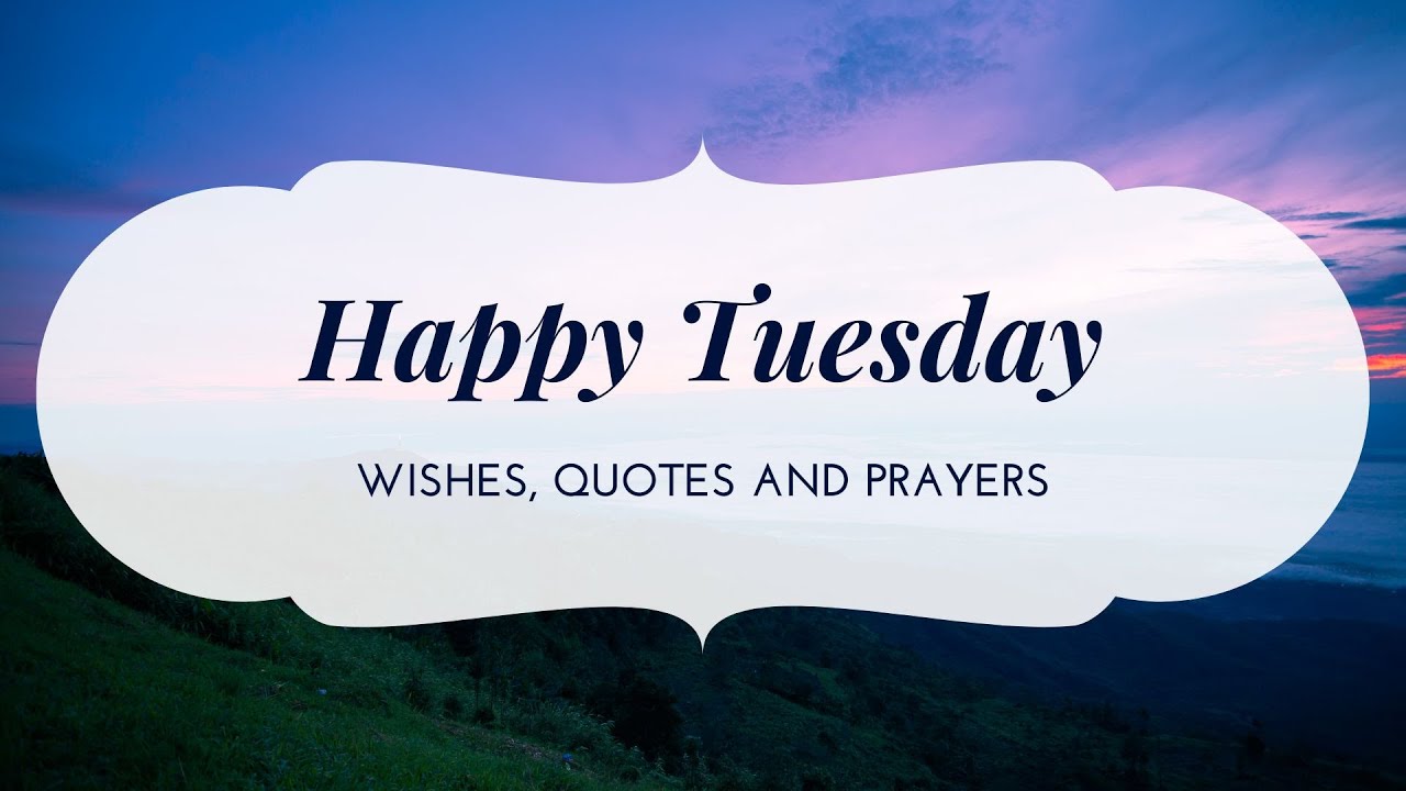 Happy Tuesday Good Morning Images with Quotes