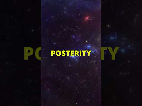 Word of the Day #1 - Posterity