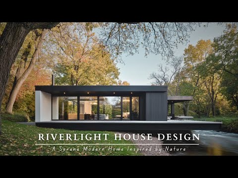 Riverlight House Design: A Serene Modern Home Inspired by Nature