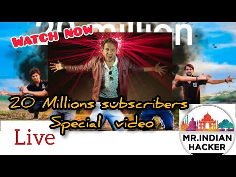 Mr Indian Hacker 20 Million Subscribers Special Video Live Sub Count