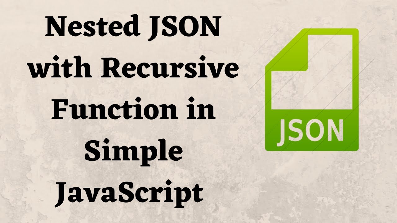 Nested JSON with Recursive Function in Simple JavaScript