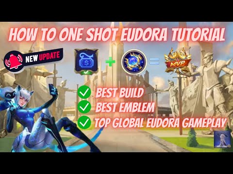 Official Tutorial Eudora Guide 2022 | Best One Shot Builds, Combos, Emblem, Tips and Tricks | MLBB