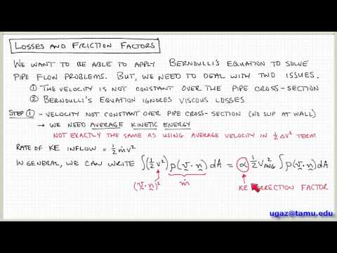 Losses & Friction Factors, part 1 - Lecture 6.1 - Chemical Engineering Fluid Mechanics
