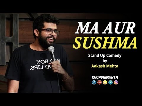 Ma Aur Sushma | Stand Up Comedy by Aakash Mehta