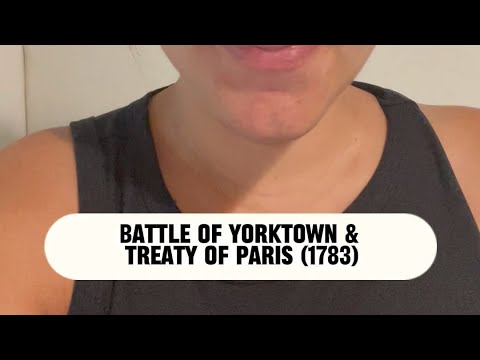 Battle of Yorktown and the Treaty of Paris 1783 - APUSH in 1 MIN Daily!