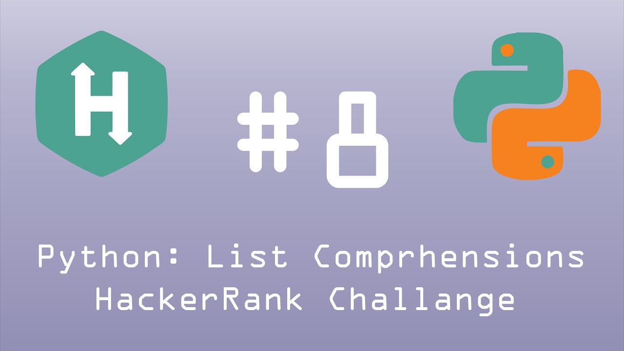 Python HackerRank Challenge #8 Python: List Comprehension