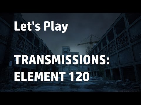 Steam Community :: Video :: Let's Play Transmissions: Element 120 (a ...