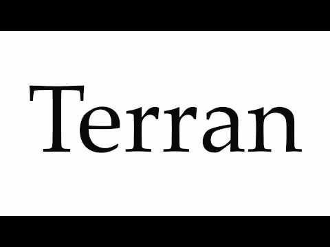 How to Pronounce Terran