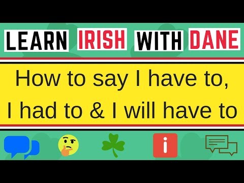How To Say I Had To In Irish